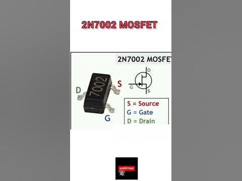 2N7002 MOSFET pinout #akexperiment #electronics #pinout #pchannel #2n7002 #7002 #shorts #smd ...