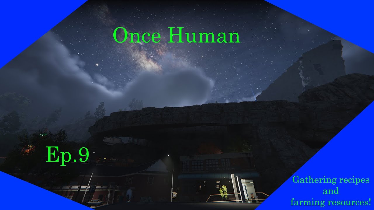 Once Human Ep. 9 - Gathering Recipes and farming resources. Come on in ...