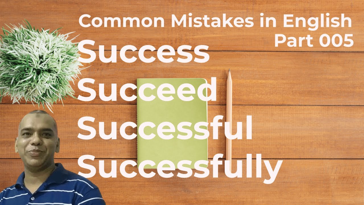 What is the difference | Success & Succeed, successful & successfully ...