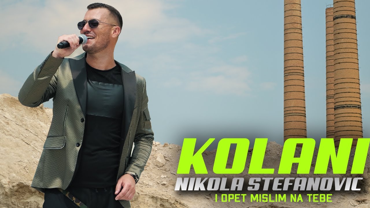 NIKOLA KOLANI STEFANOVIC - I OPET MISLIM NA TEBE (OFFICIAL VIDEO 2024 ...