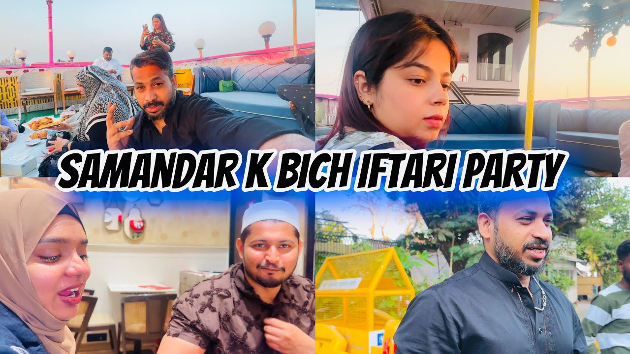 Niyaan k saath Hui Samandar me Iftari ki Dawat| Samandar me Halat Hui ...