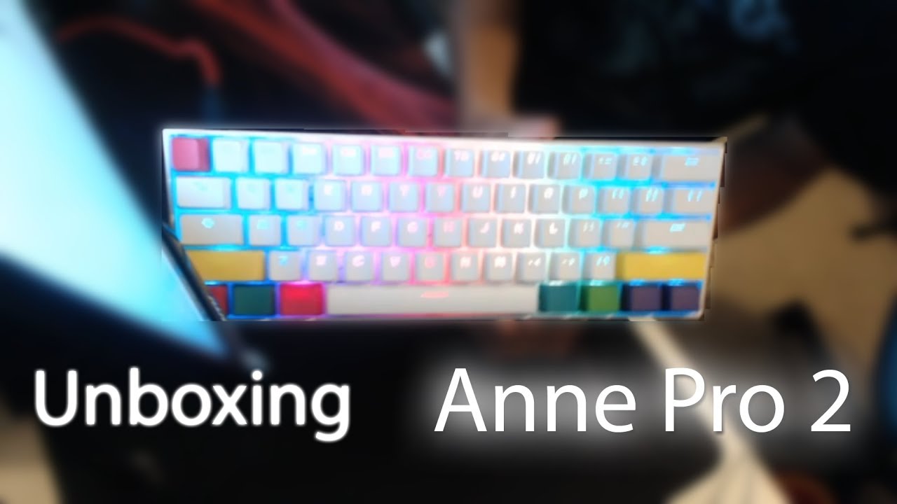 Unboxing Anne Pro 2 - YouTube