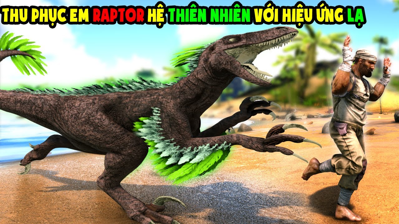 ARK Nguyên Tố Elemental #2 MÌNH THU PHỤC RAPTOR HỆ THIÊN NHIÊN VỚI HIỆU ...