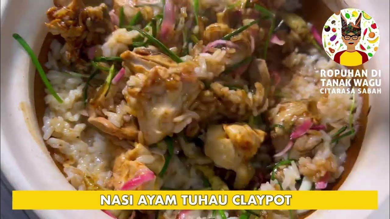 Cara masak nasi ayam tuhau clay pot guna Pes Tuhau Serbaguna Ropuhan di Tanak Wagu - YouTube