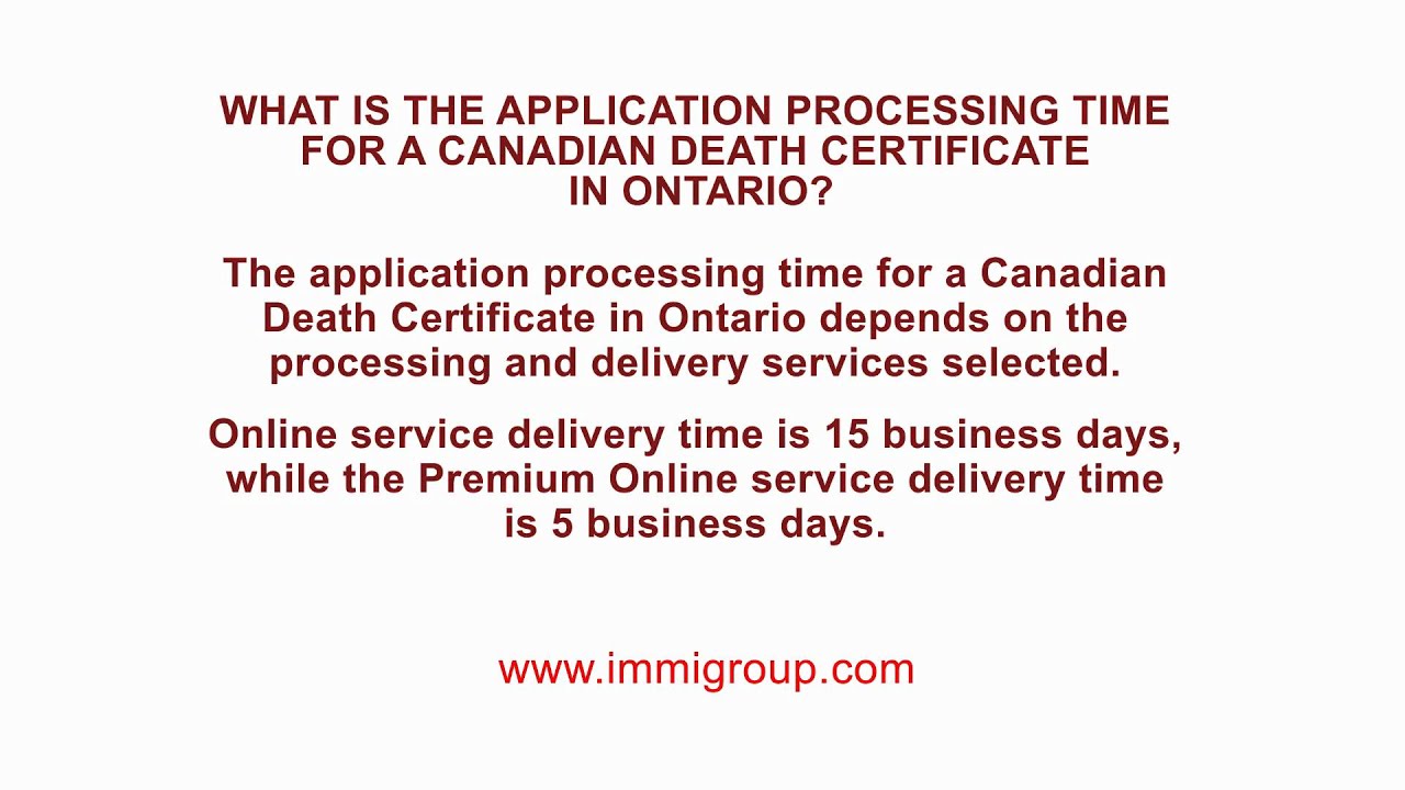 What is the application processing time for a Canadian Death ...