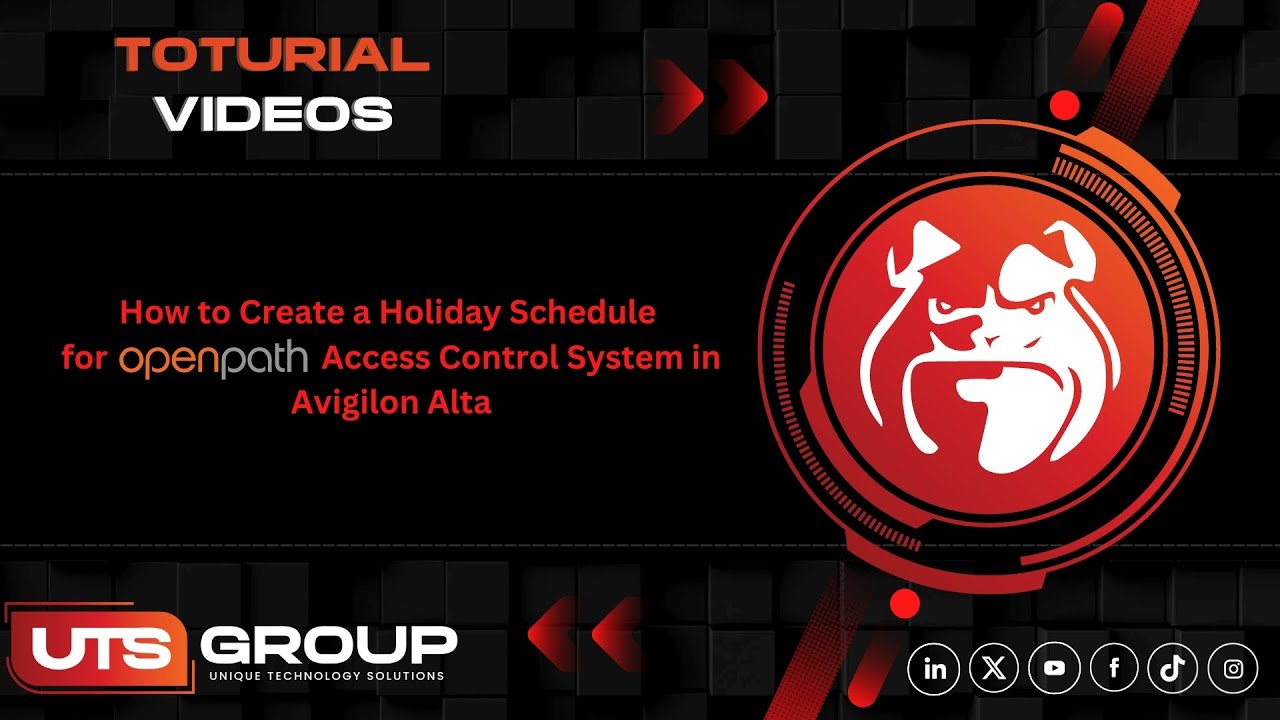 How to Create a Holiday Schedule for Openpath Access Control System in Avigilon Alta | UTS Group ...