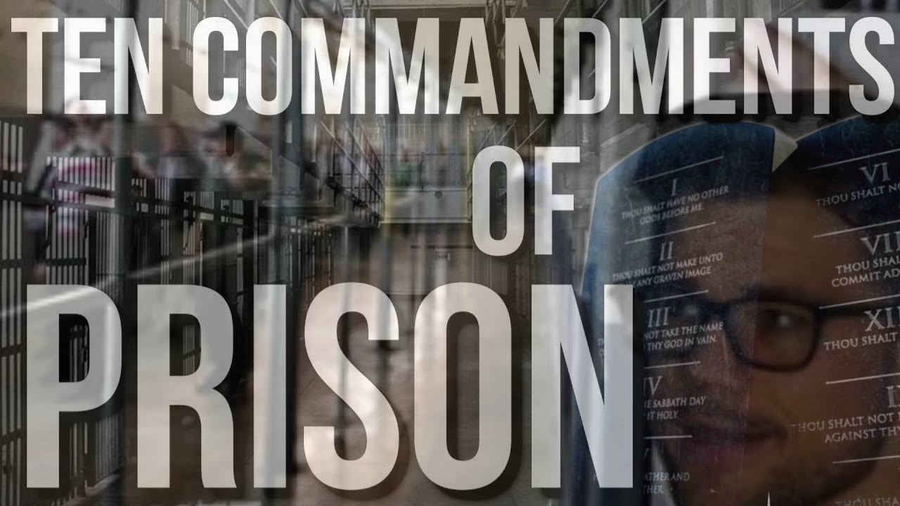 THE 10 PRISON COMMANDMENTS - YouTube