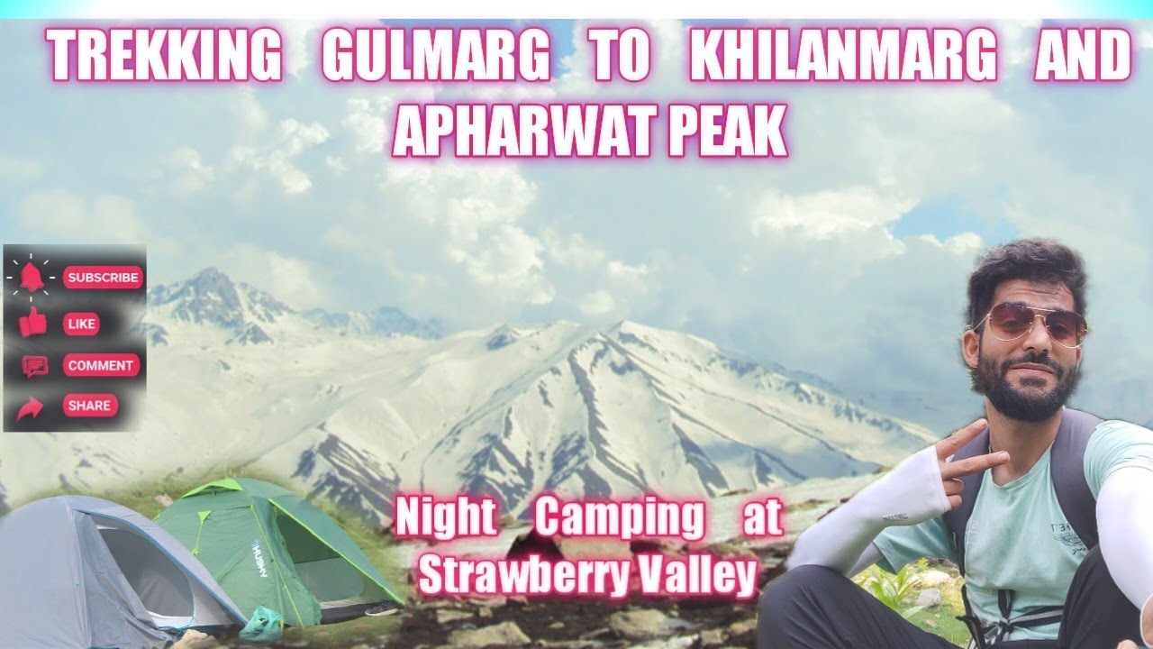 Trekking Gulmarg To Khilanmarg And Apharwat Peak||Night Camping At ...