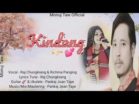 Raj Chungkrang & Richma Panging|| Mising song 2025//Kindang oiya @monujtawofficial2115 - YouTube