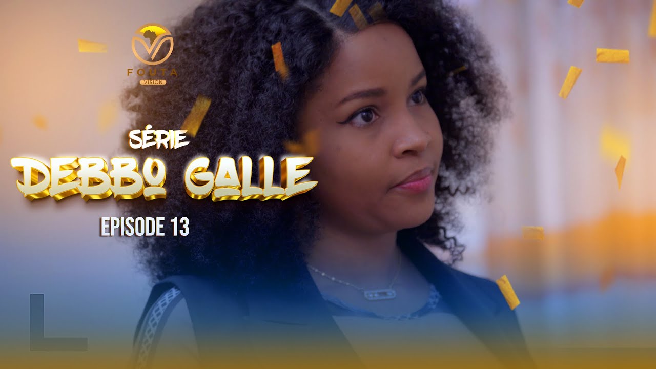 Série Debbo Galle - Saison 1 - Episode 13 - YouTube