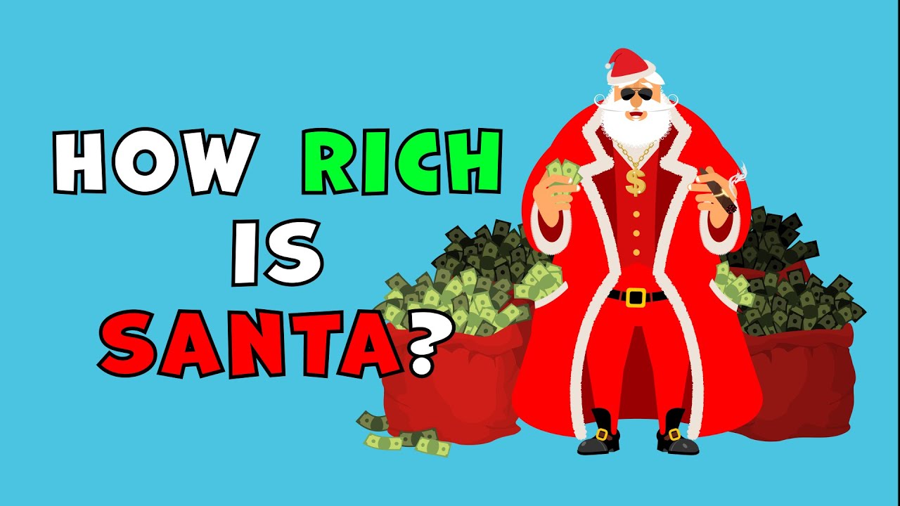 How Rich is Santa? - YouTube