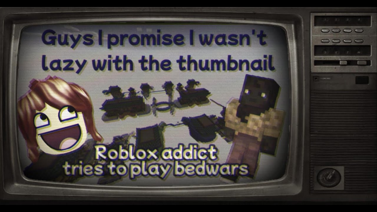 Roblox addict tries to play bedwars - YouTube