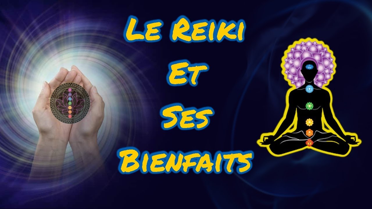 Apprendre Le Reiki | Formation Reiki | Le Reiki et ses bienfaits - YouTube