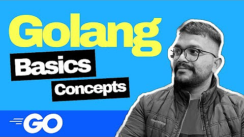 Golang Tutorials For Beginners in depth - YouTube