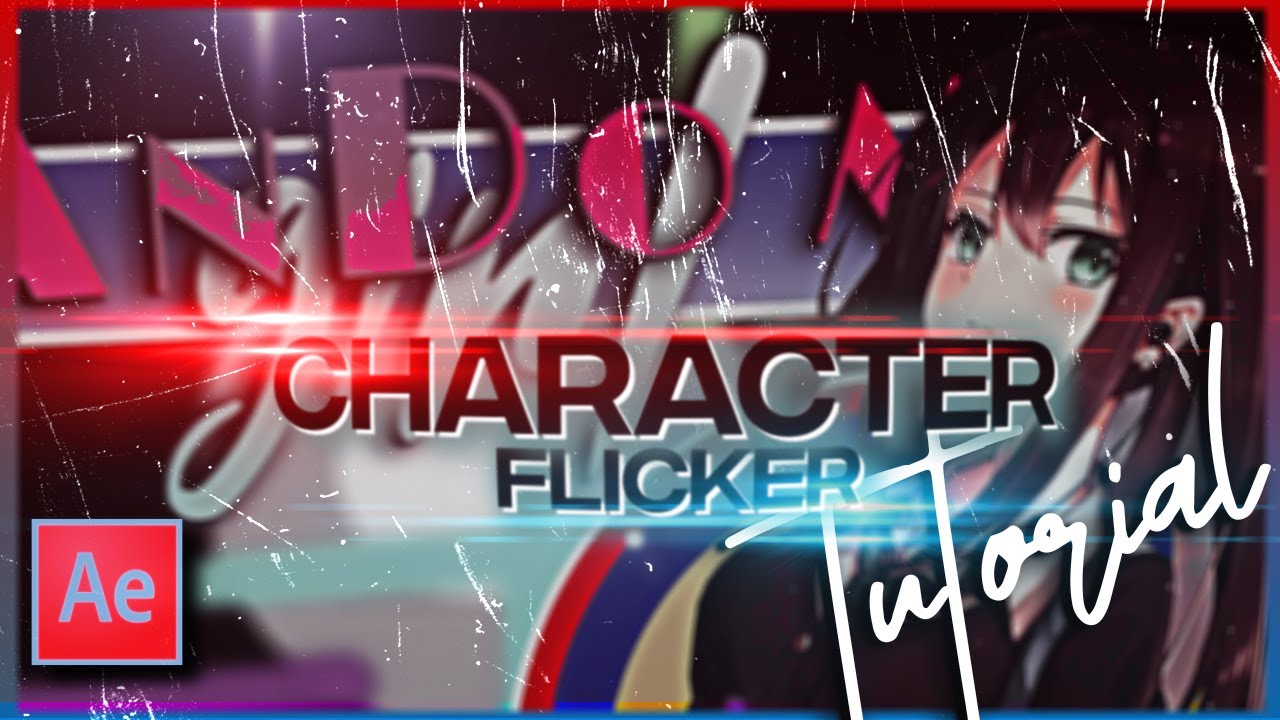 CHARACTER FLICKER EFFECT | AFTEREFFECTS AMV TUTORIAL - YouTube