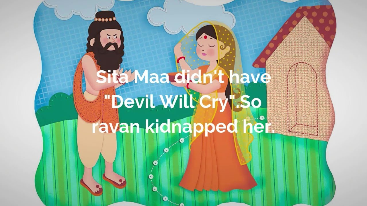 SITA mata kidnapped by ravan because she didn't have "DEVIL WILL CRY ...