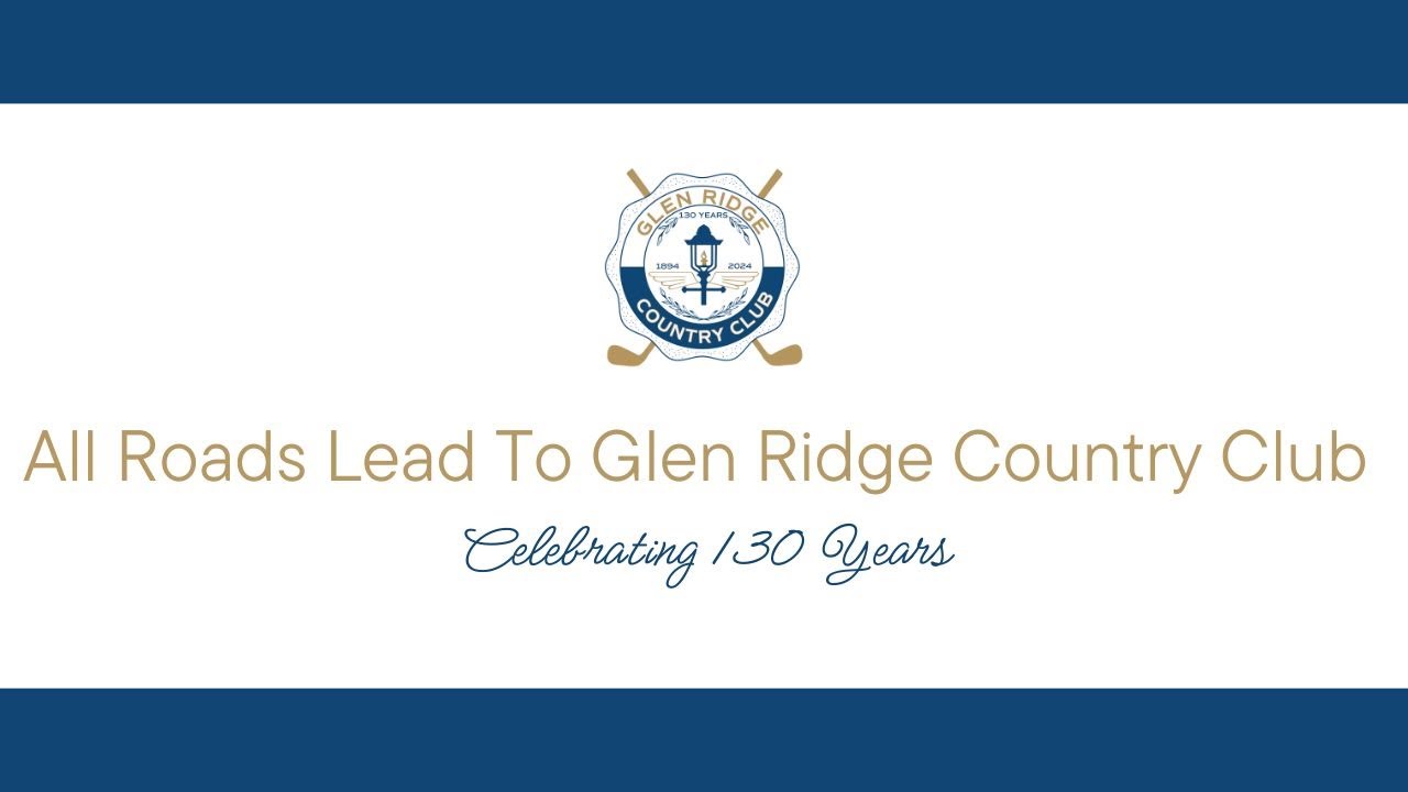 All Roads Lead to Glen Ridge Country Club - YouTube