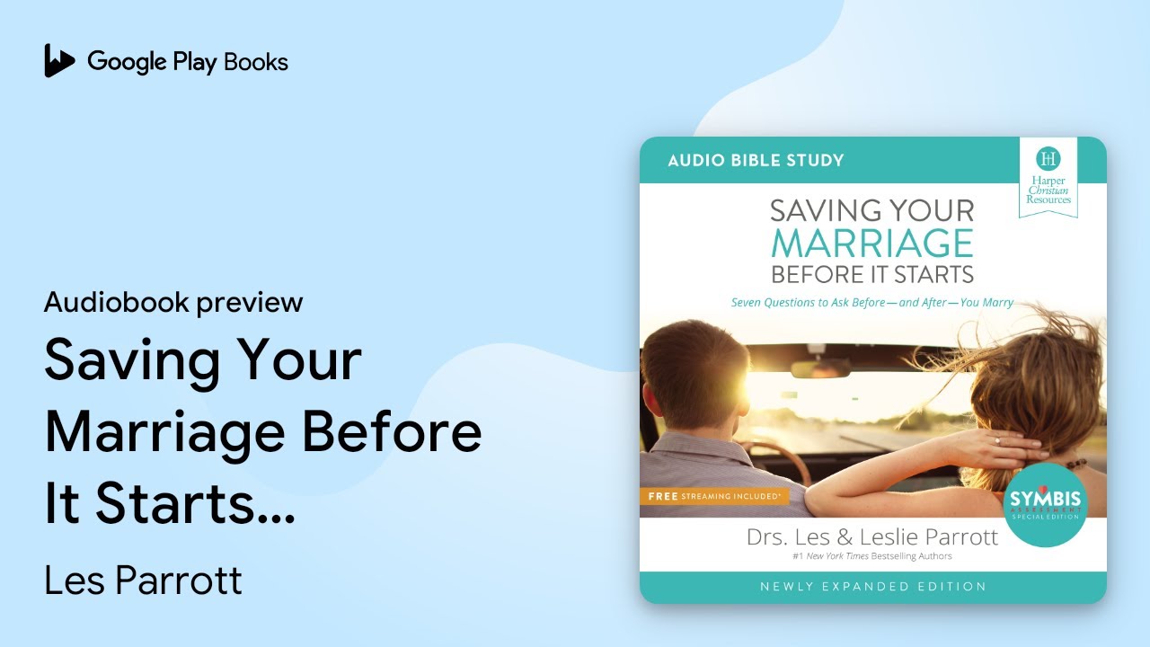 Saving Your Marriage Before It Starts Updated:… by Les Parrott · Audiobook preview - YouTube
