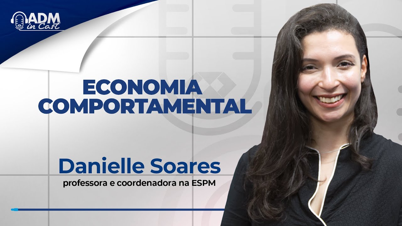 Economia Comportamental | Danielle Soares - YouTube