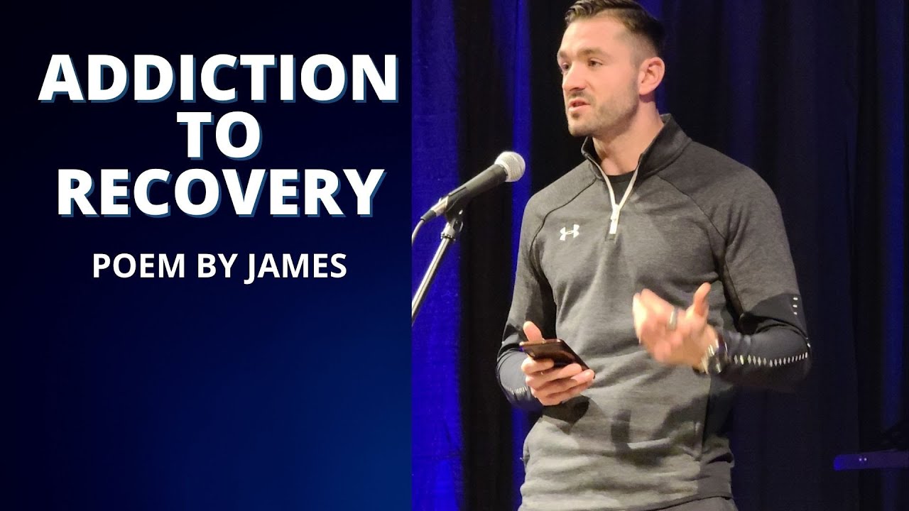 Addiction To Recovery- Poem By James - YouTube