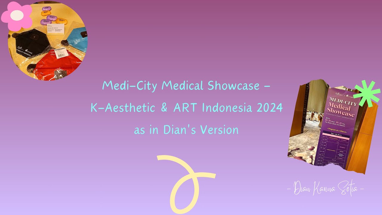 Medi-City Medical Showcase - K-Aesthetic & ART Indonesia 2024 - 24-25 ...
