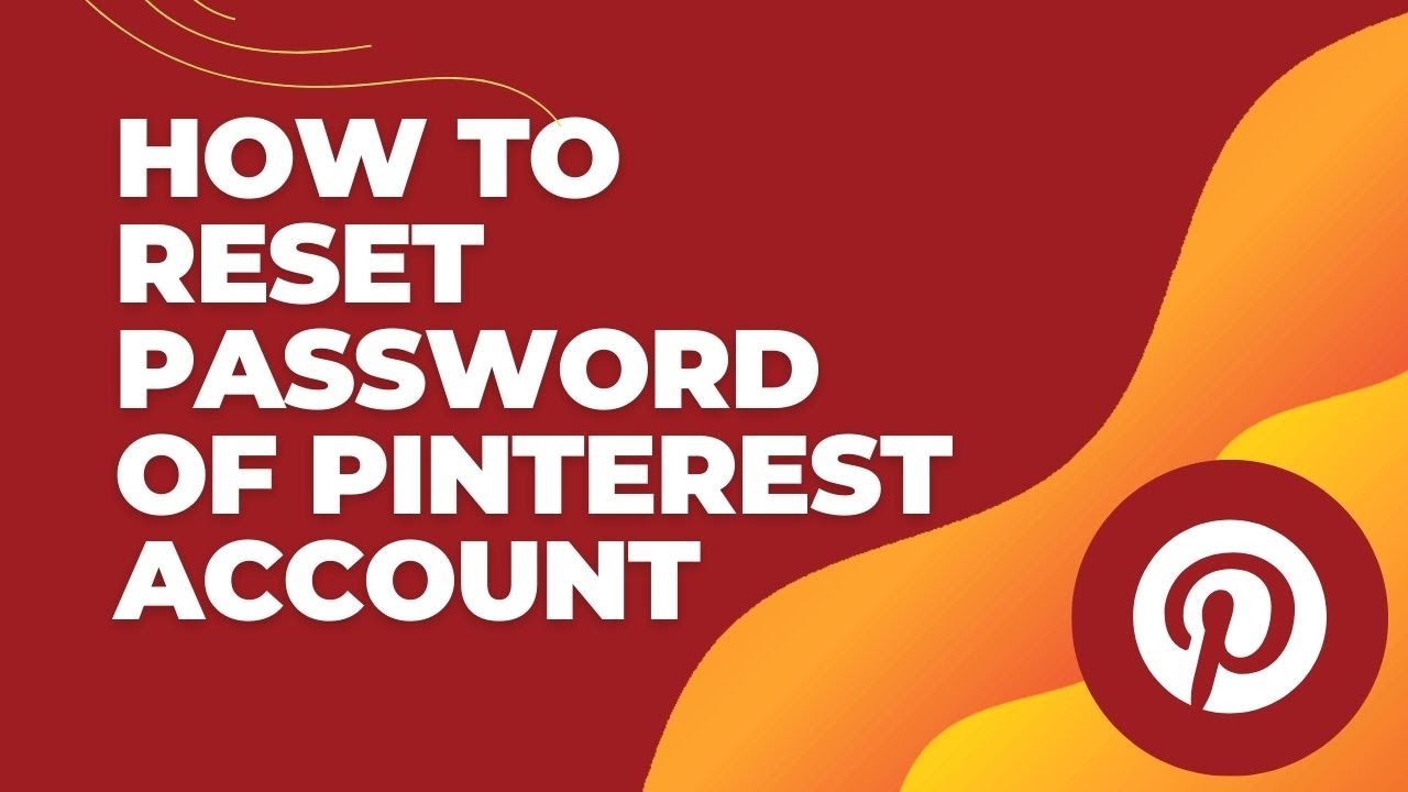 How to Reset Password of Pinterest Account 2024? Change Pinterest ...