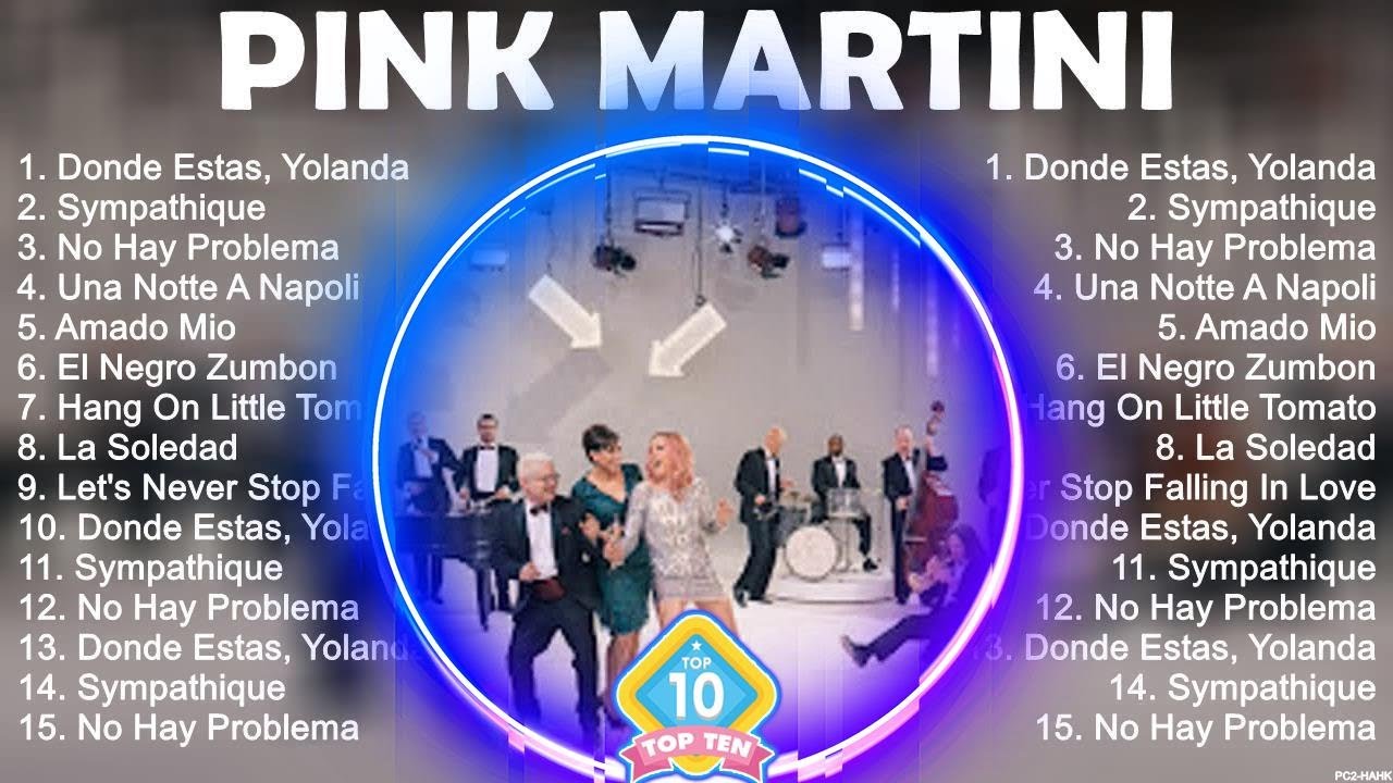 Pink Martini Álbum Completo 2023 ~ The Best Songs Of Pink Martini - YouTube