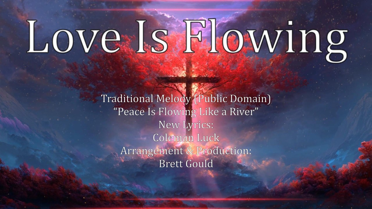 "Love Is Flowing" Lyric Video | Worship Song | Thorncrown Music - YouTube