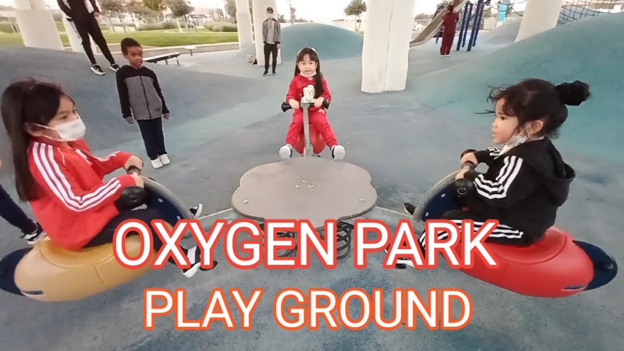 Oxygen Park Play Ground | Play time - YouTube