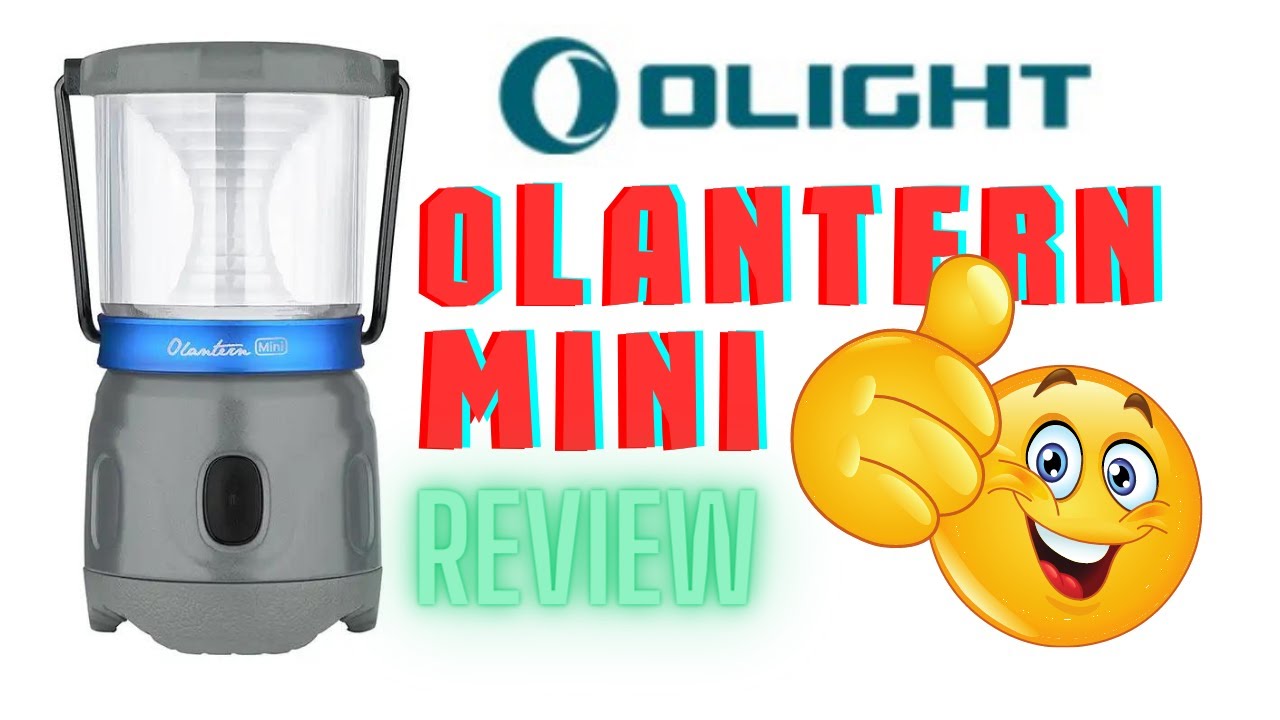 An honest review of the OLIGHT Olantern Mini Camping Lantern ...