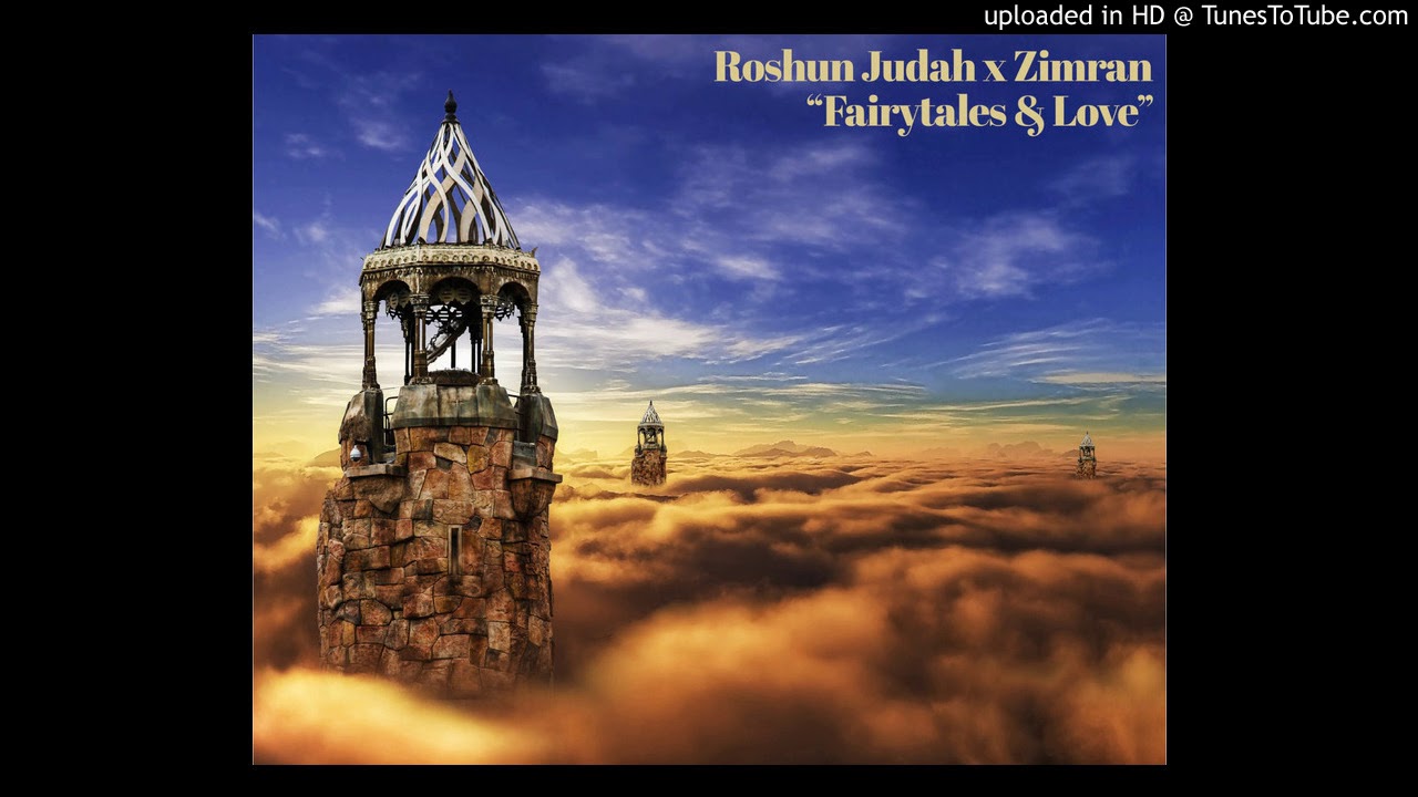 Roshun Judah x Zimran "Fairytales & Love" - YouTube