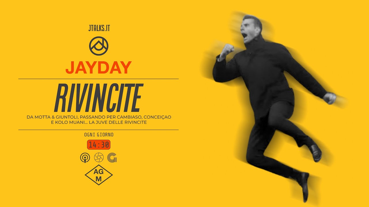 Da Motta a Giuntoli, da Chico a Kolo, RIVINCITE! | JAYDAY | Ep. 43 - YouTube