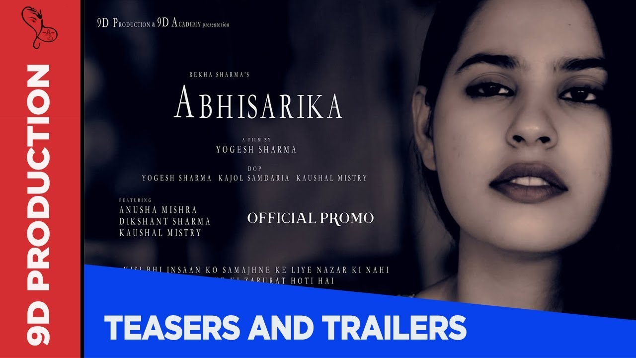 ABHISARIKA - Trailer | 9D Production - YouTube
