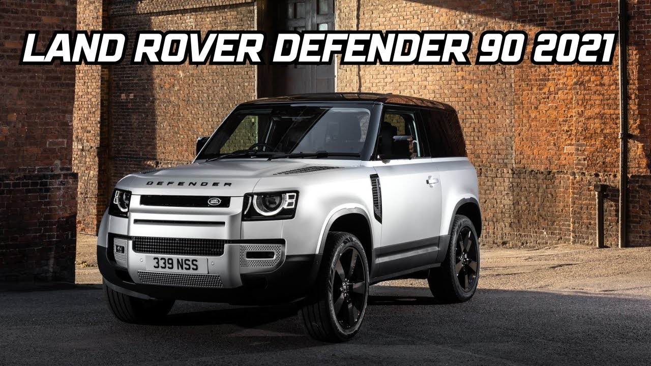 Land Rover Defender 90 2021 | AWESOME! 2021 Land Rover Defender 90 ...