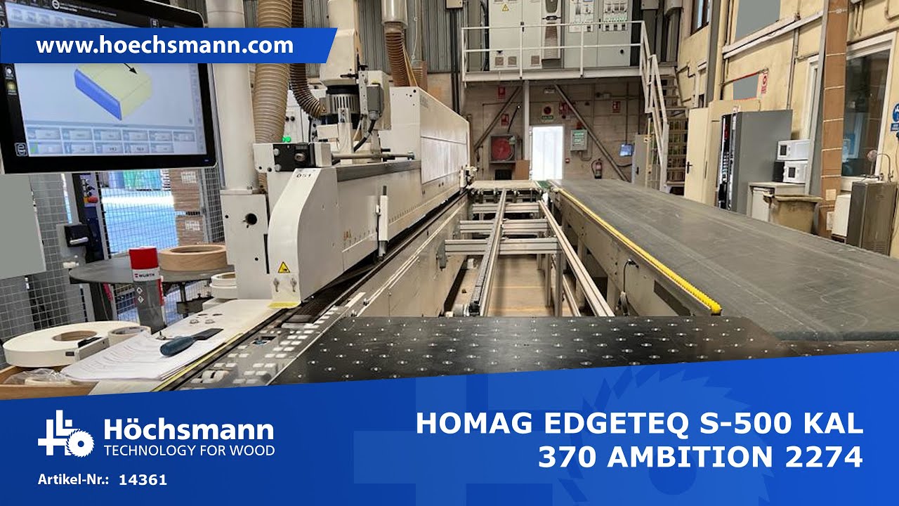 HOMAG EDGETEQ S-500 KAL 370 AMBITION 2274 (Höchsmann Klipphausen) - YouTube