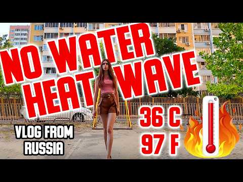 No Water, Extreme Heat, Street Fights in Russia