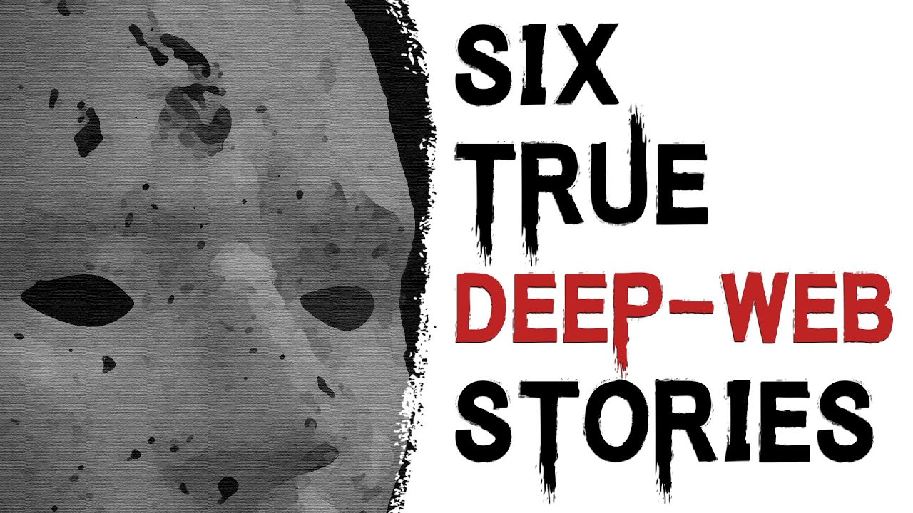SCARY STORIES THAT ARE TRUE: 6 TRUE SCARY DEEP WEB HORROR STORIES ...