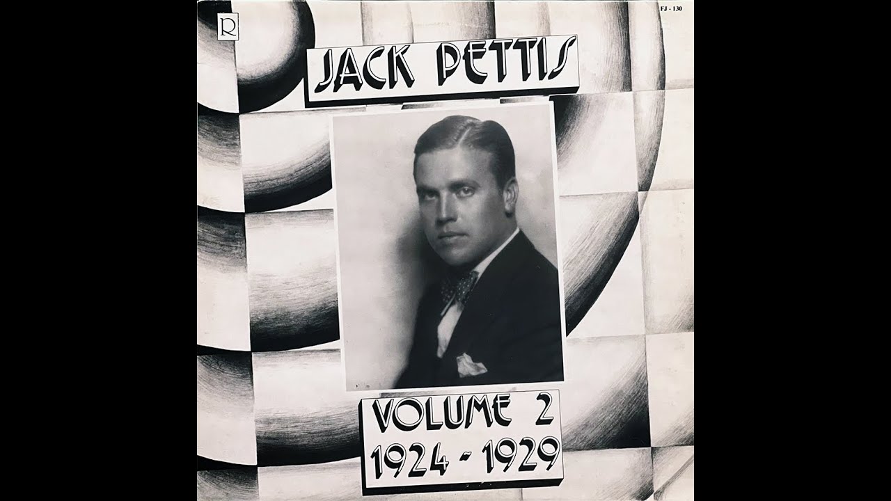 Jazz: Jack Pettis (1924 – 1929) - YouTube