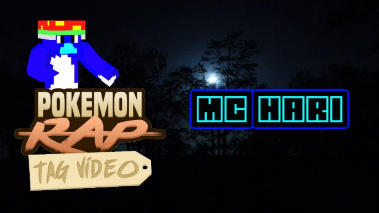 Pokemon Rap Tag - MC Hari - YouTube Music