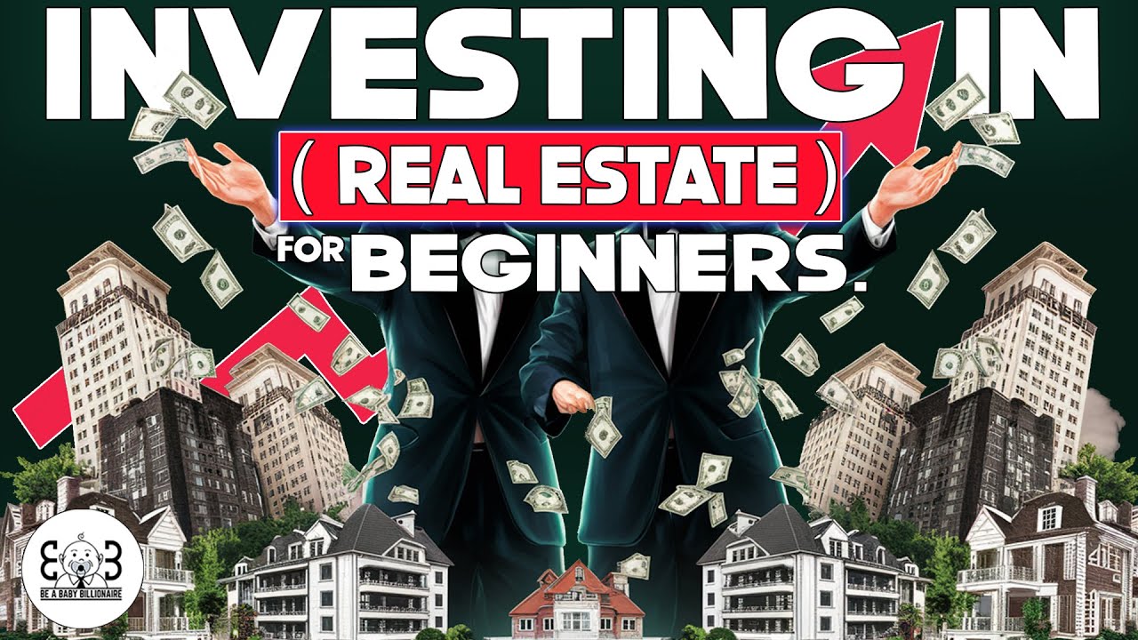 INVESTING IN (REAL ESTATE) FOR BEGINNERS. - YouTube