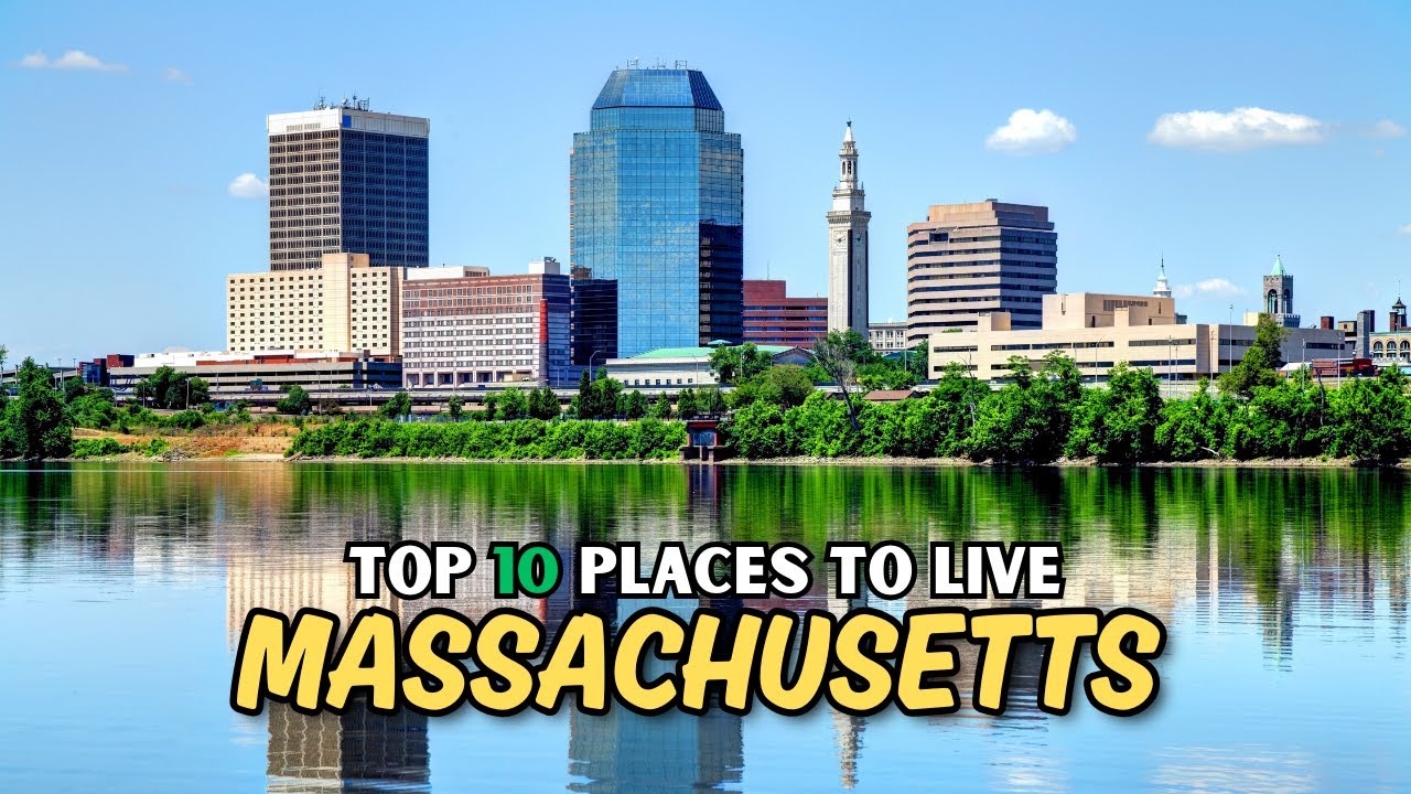 Massachusetts Living Guide - 10 Best Places to Live in Massachusetts ...