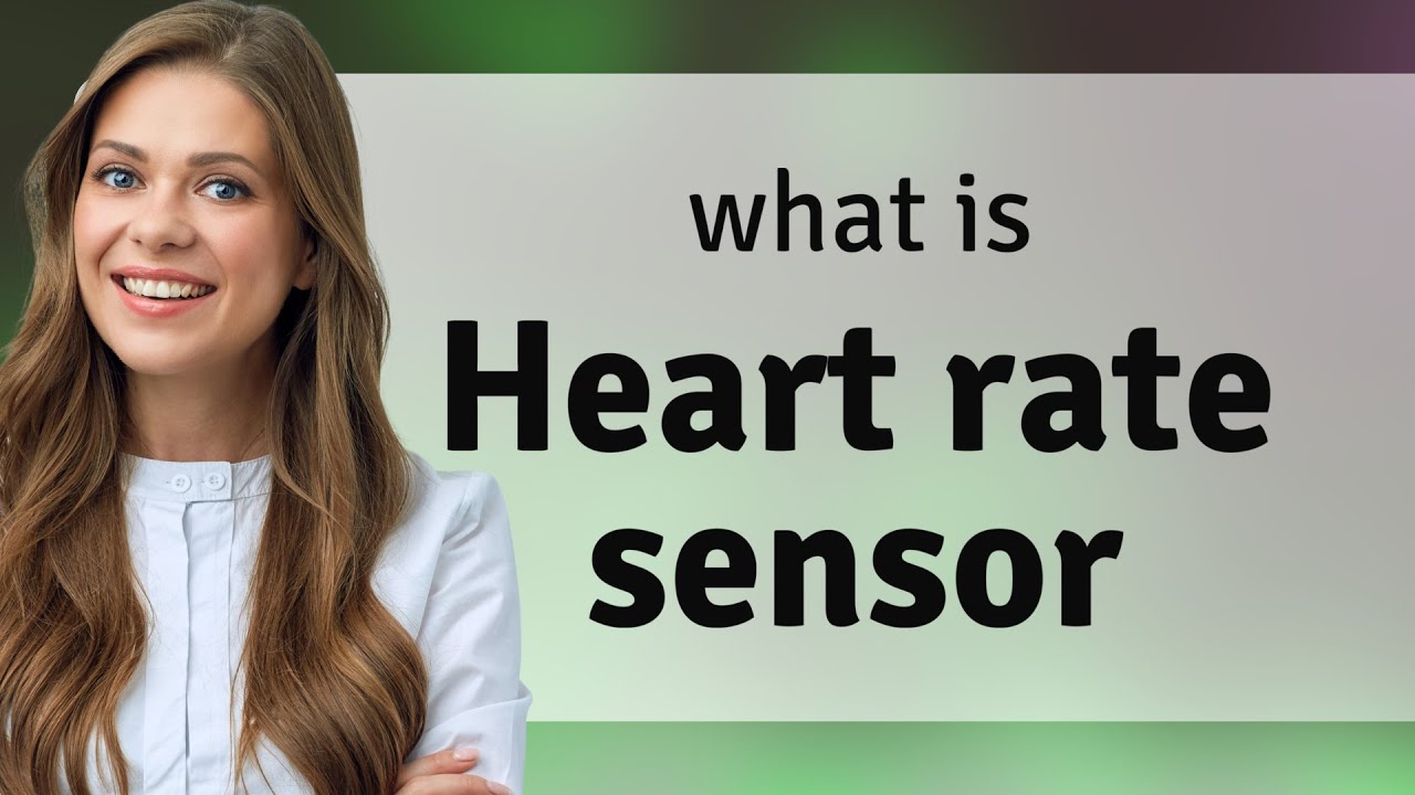 Understanding "Heart Rate Sensor": An Easy Guide for English Learners ...