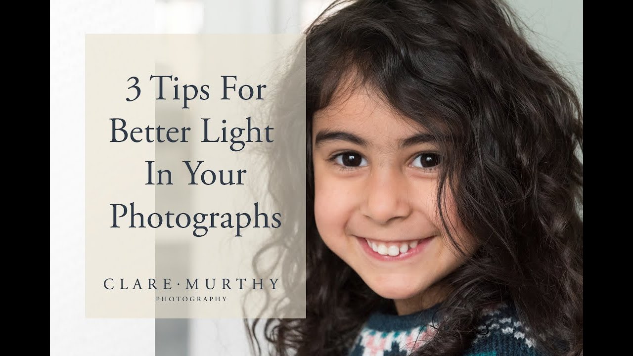 3 Tips For Better Light In Your Pictures - YouTube
