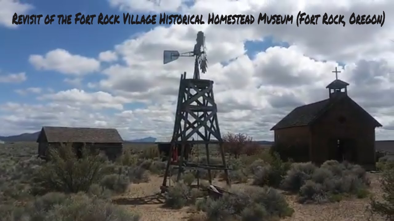 Revisit of the Fort Rock Valley Historical Homestead Museum (Fort Rock ...
