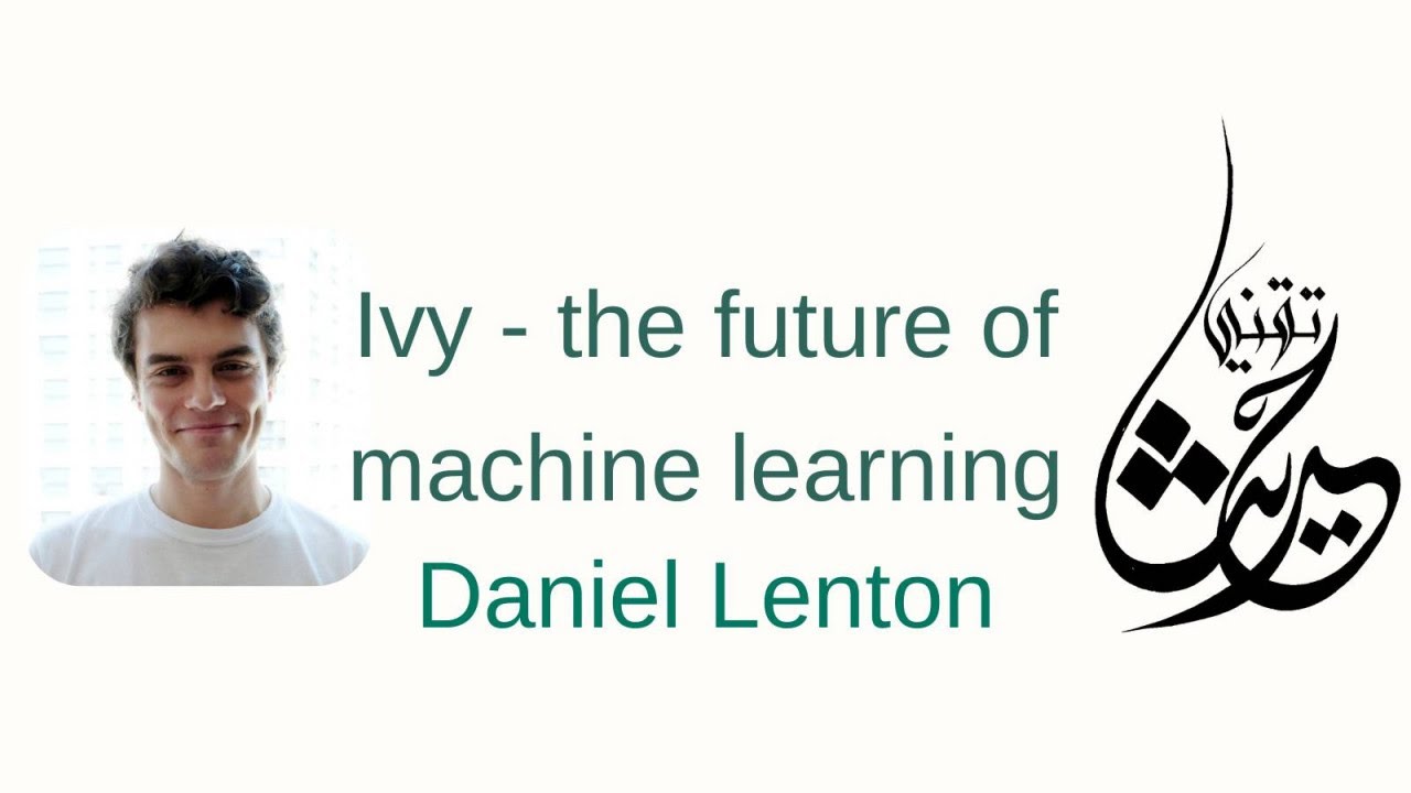 Machine learning unified (Ivy) with daniel lenton - YouTube