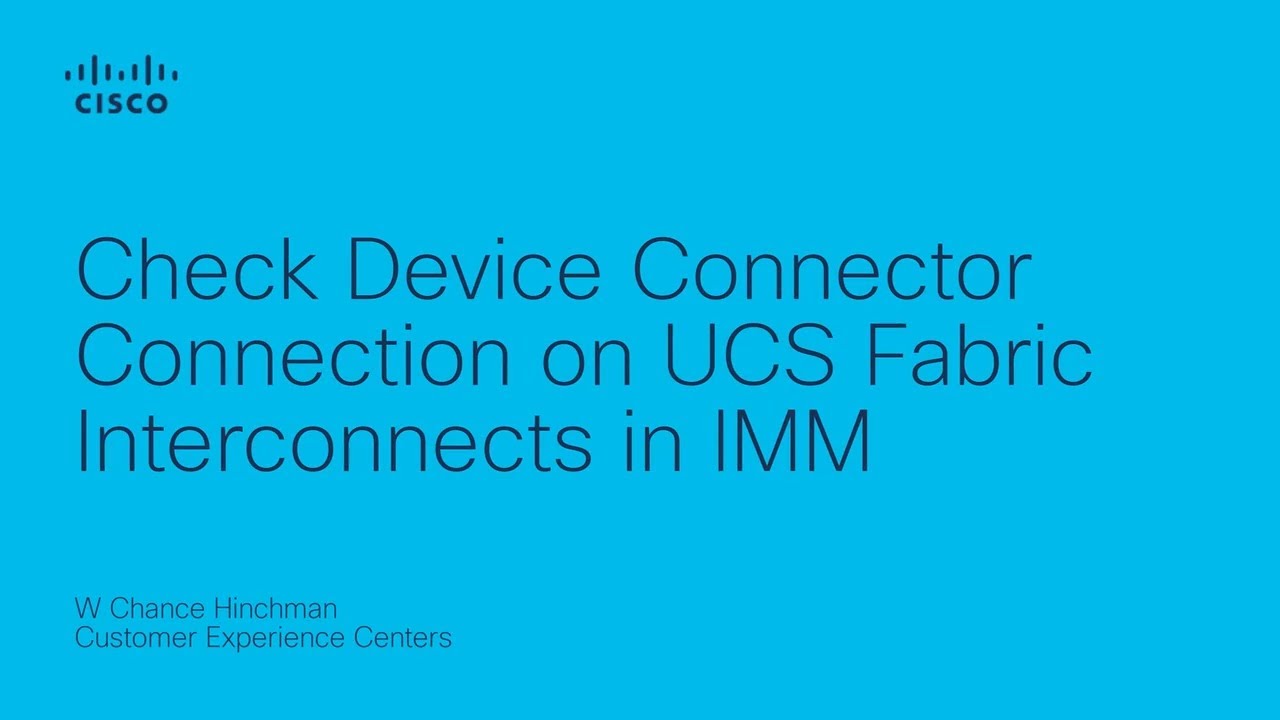 Check UCS IMM Device Connector Connection | Cisco Intersight Setup ...