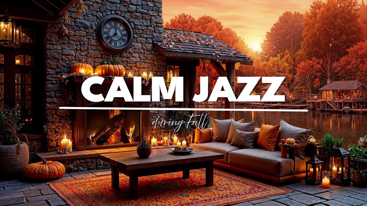 Cozy Autumn Jazz on the River – Relaxing Fall Fireplace Ambience - YouTube