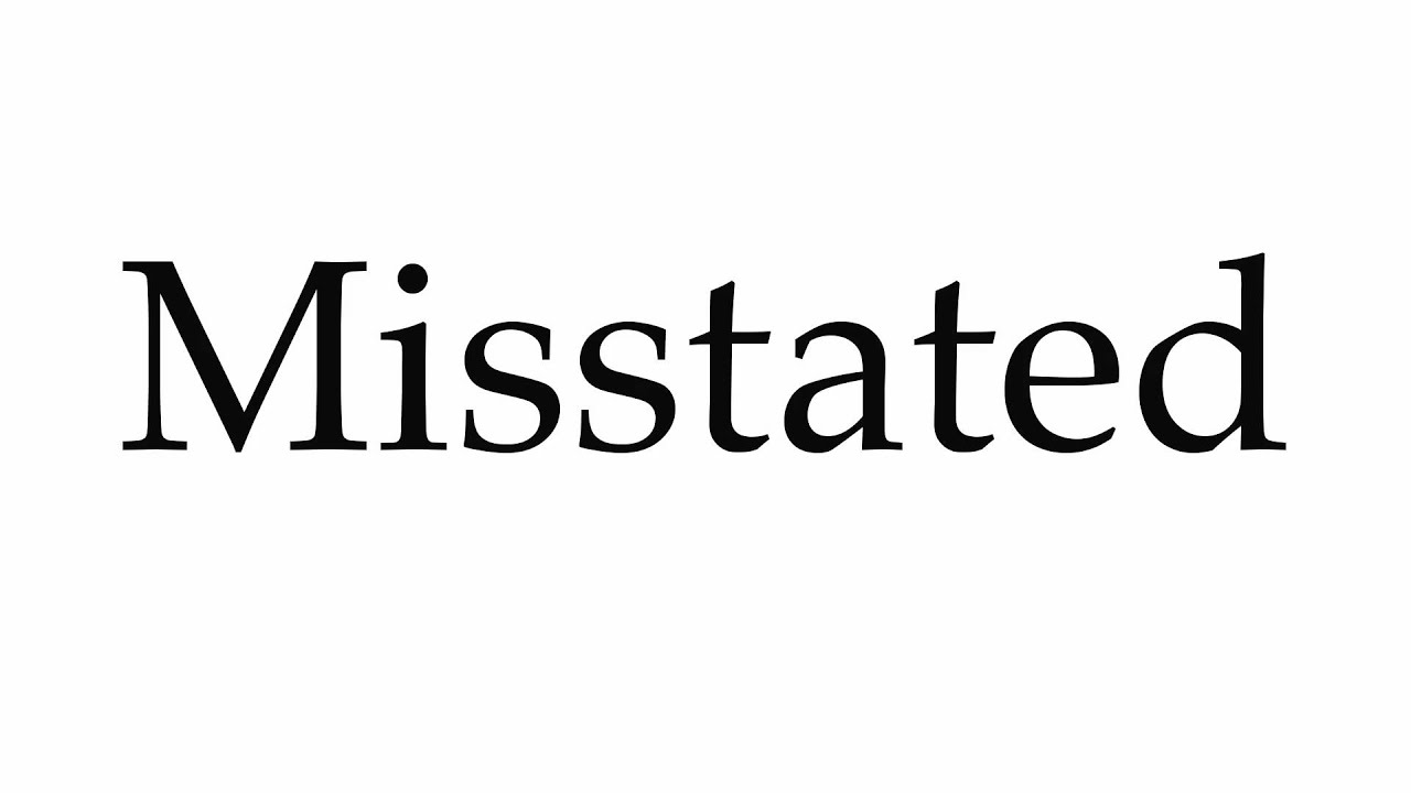 How to Pronounce Misstated - YouTube
