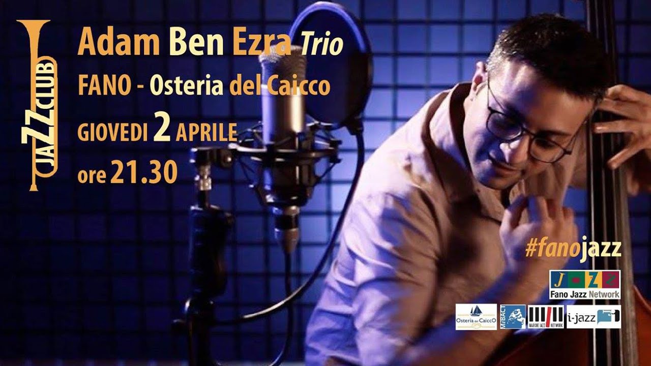 Adam Ben Azra Trio - Jazz Club Fano 2015 - YouTube