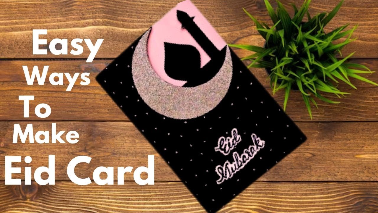 Easy Ways to Make Eid Card | How to Make Eid Card at Home - YouTube